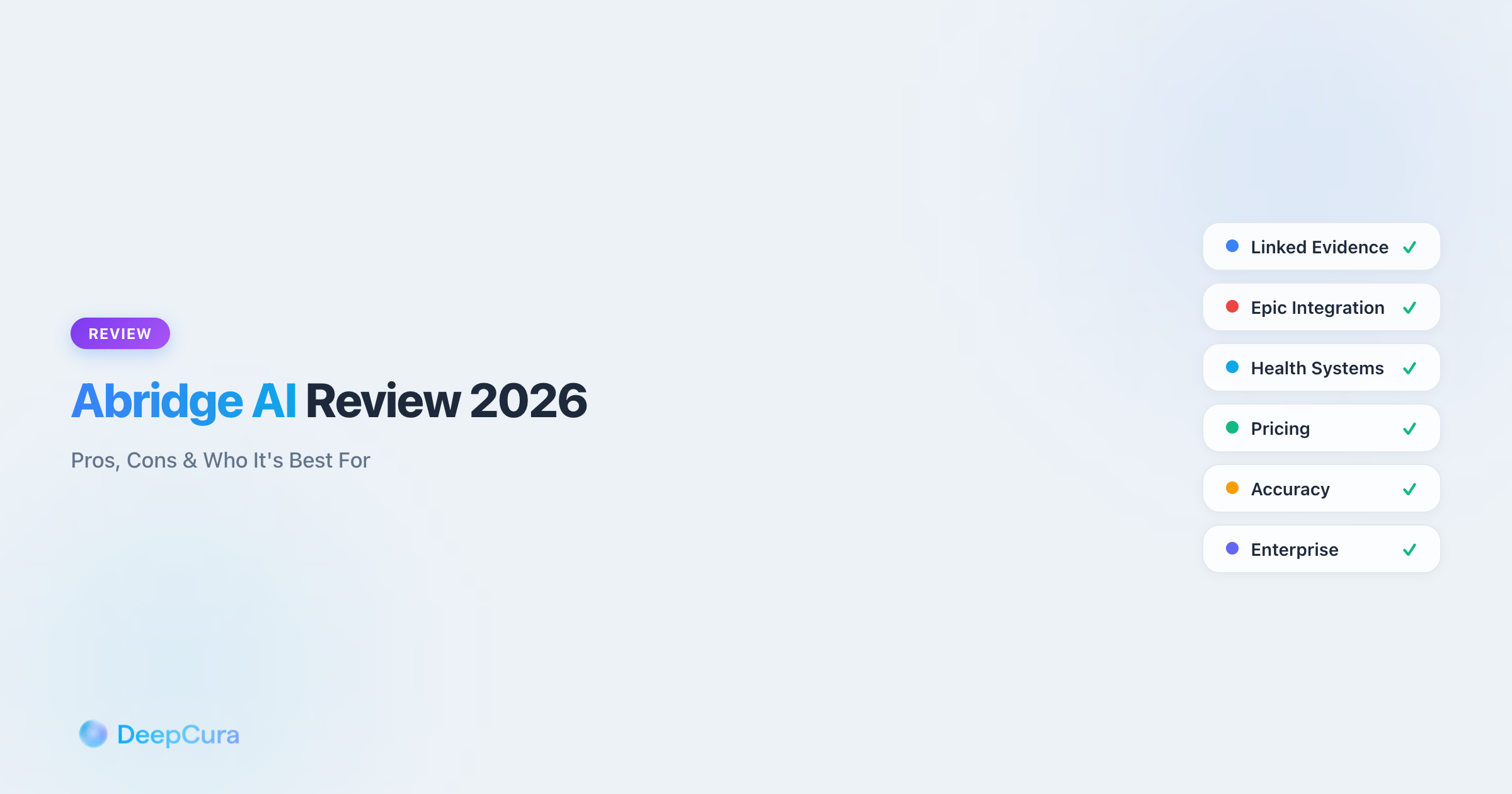 Abridge AI Review 2026 — Pros, Cons & Who It's Best For | DeepCura ...