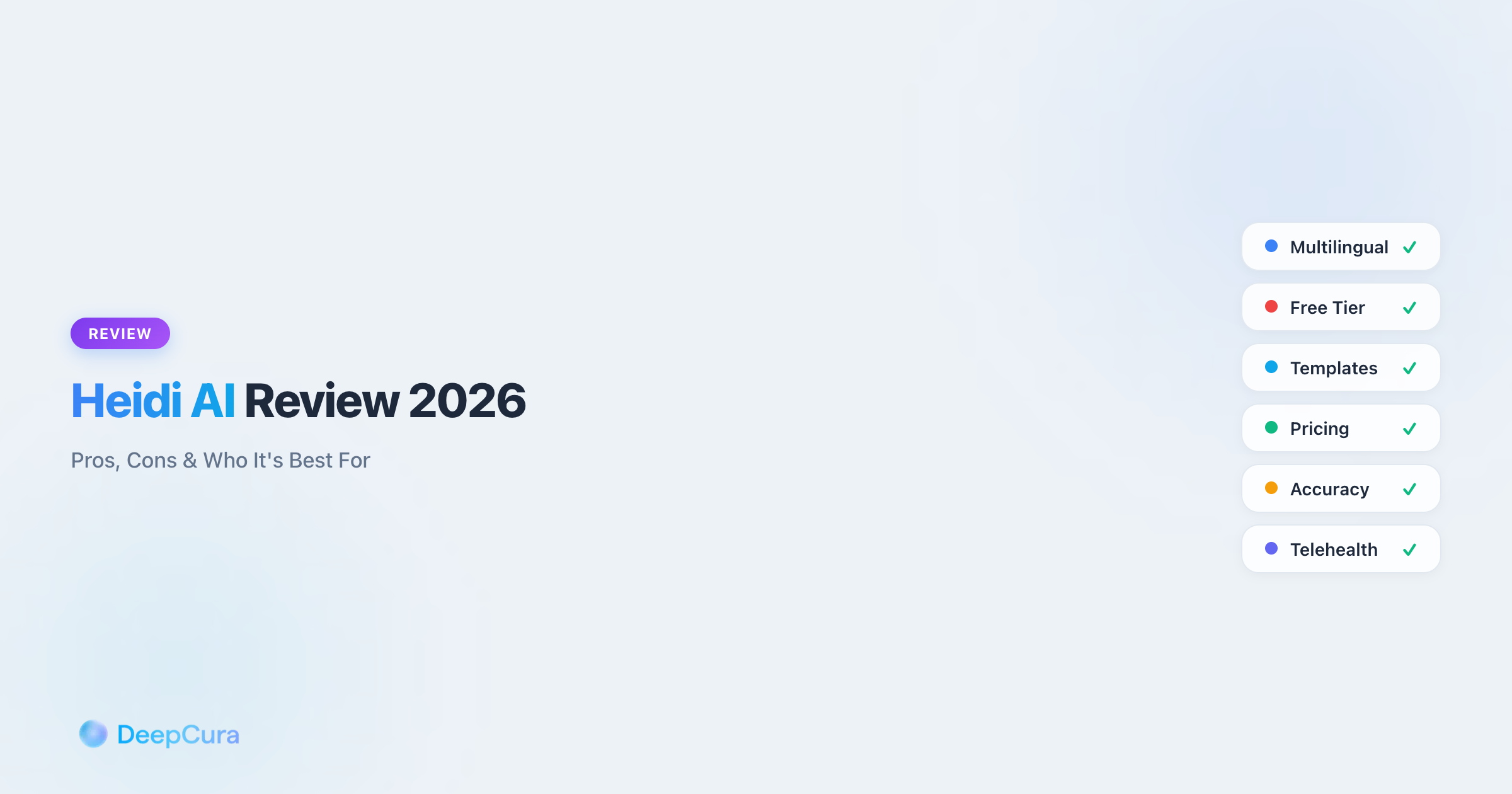 Heidi AI Review 2026 — Pros, Cons & Who It's Best For | DeepCura Resources